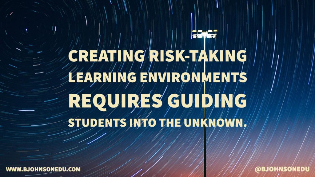 Risk-Taking Learning Environments | Brandon Johnson